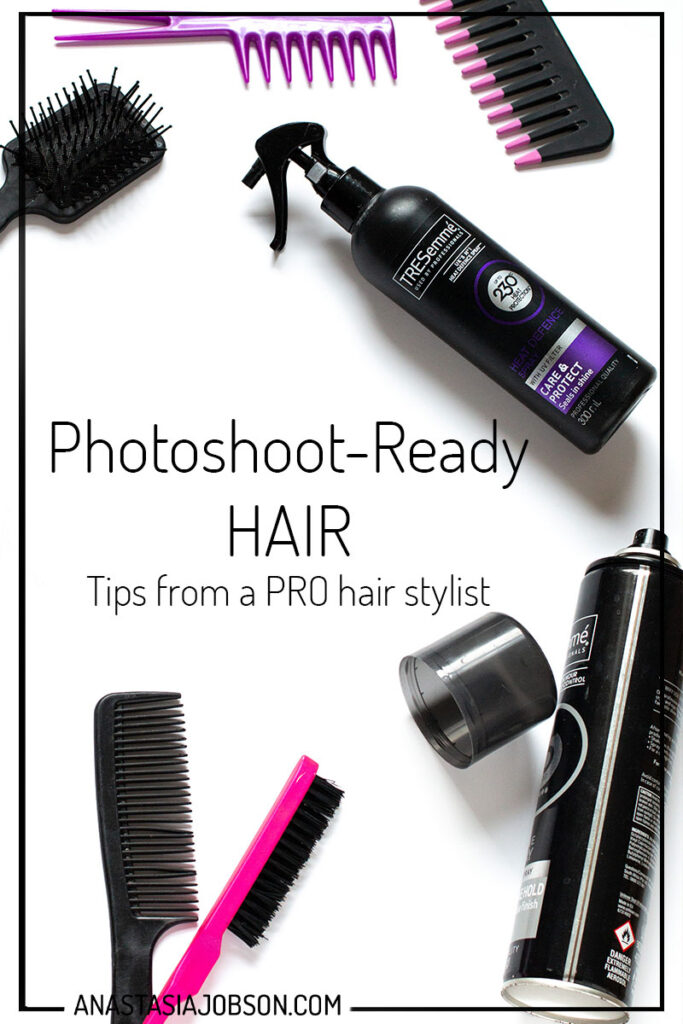 Photoshoot Ready Hair: Tips from a hair stylist