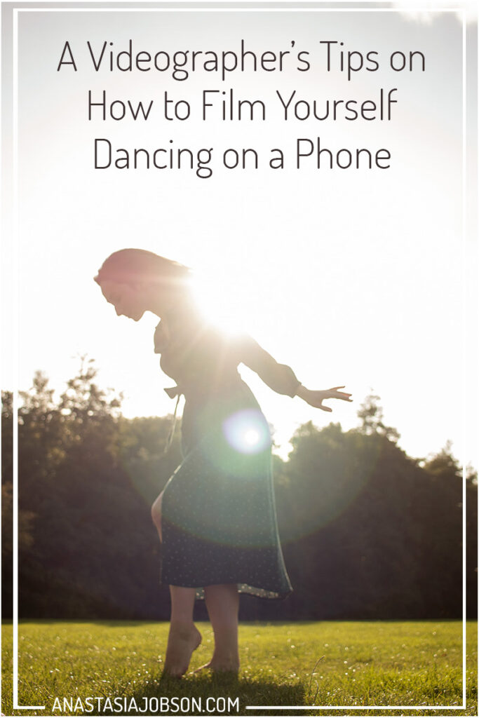 How to film youself dancing on a phone - Anastasia Jobson