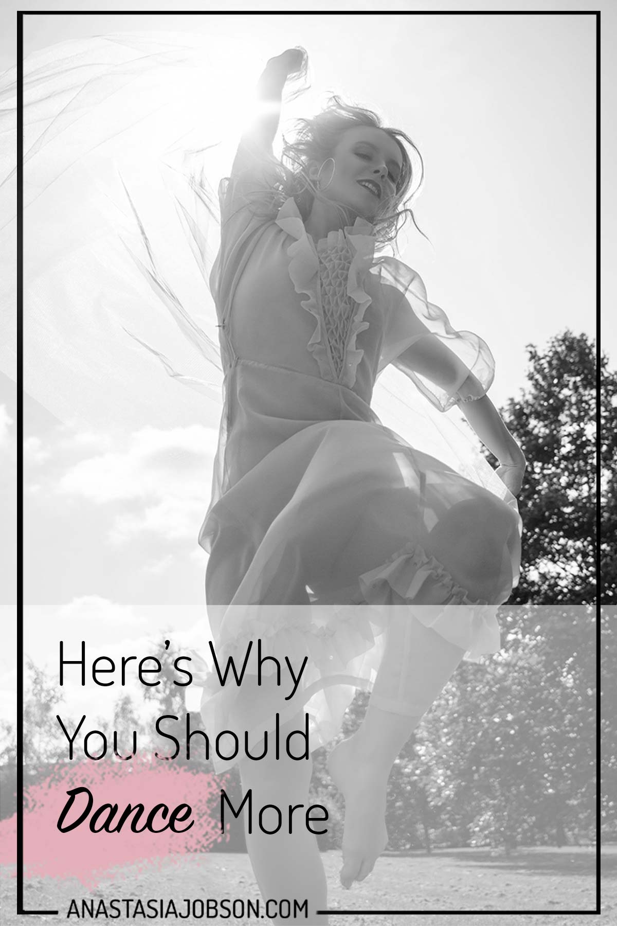 10 reasons why you should dance more in 2021 - Anastasia Jobson