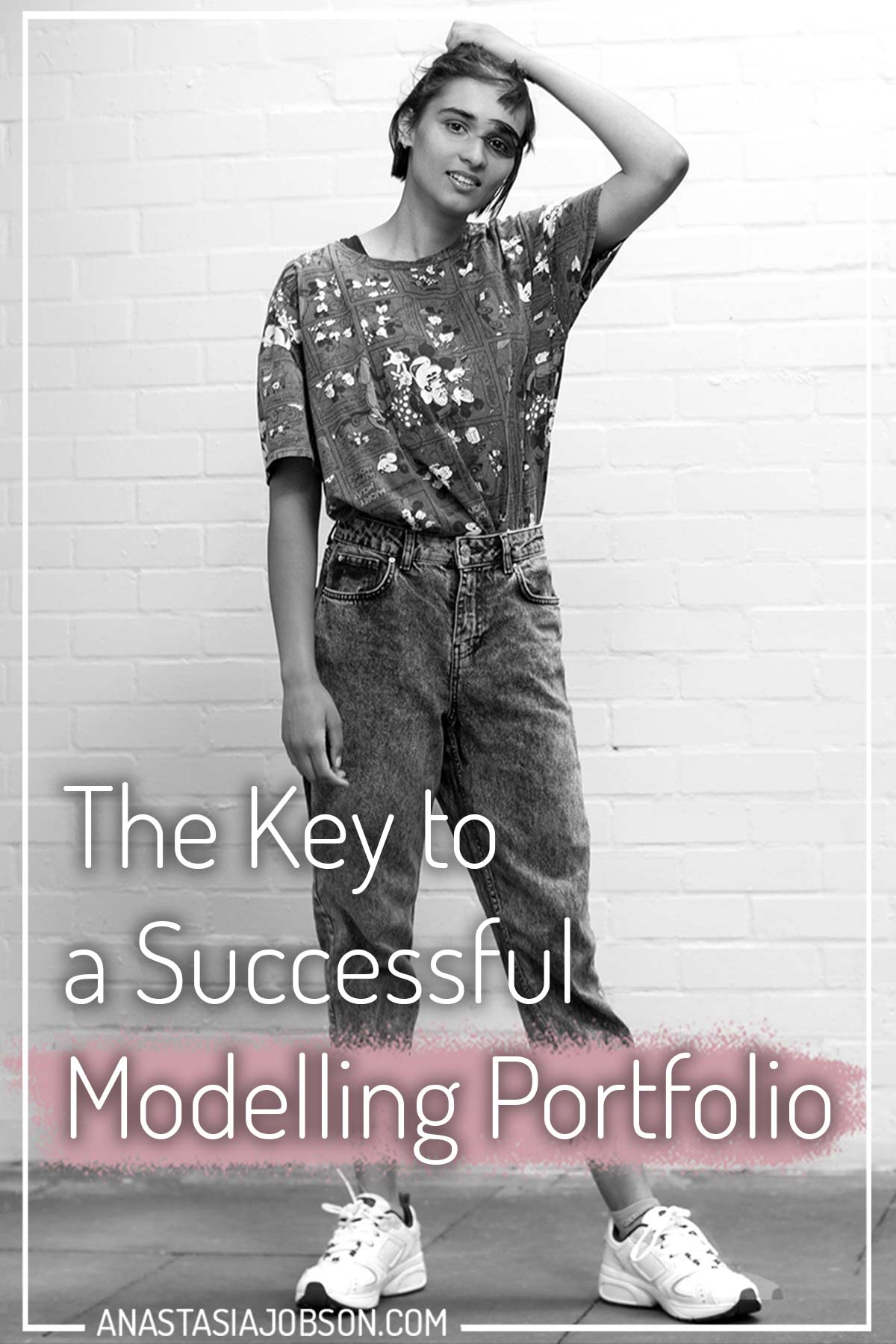 The Key to a Successful Modelling Portfolio - Anastasia Jobson